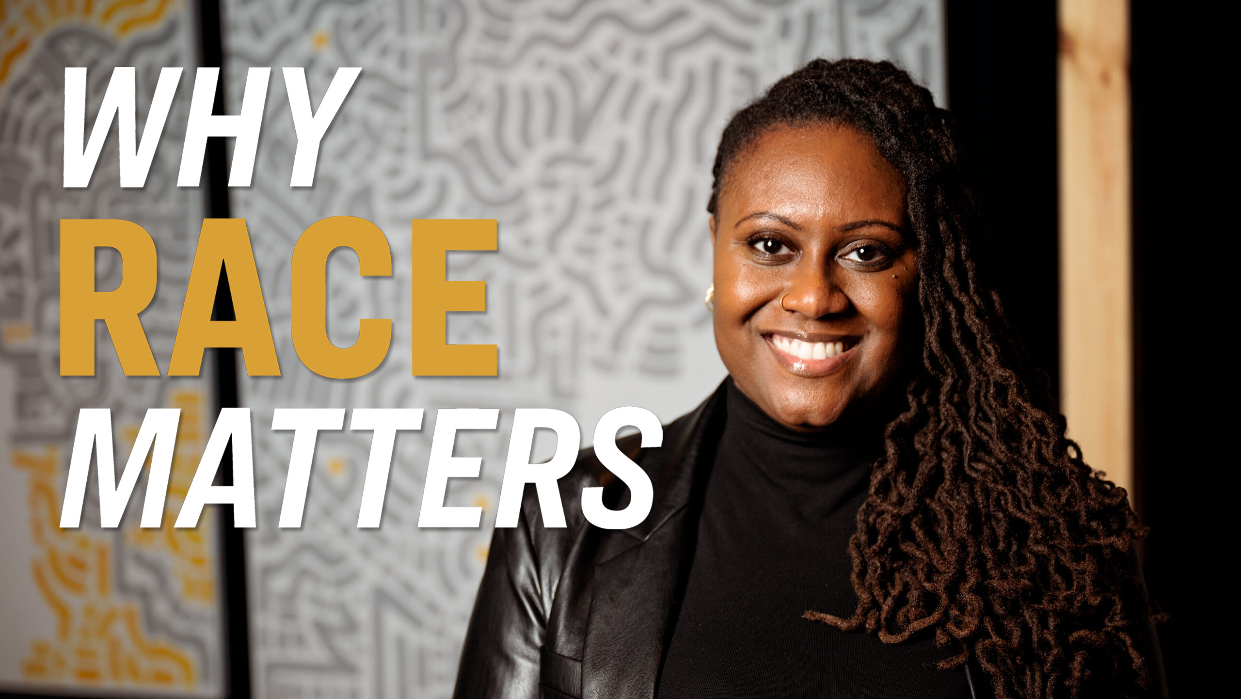 Why Race Matters - PBS Wisconsin